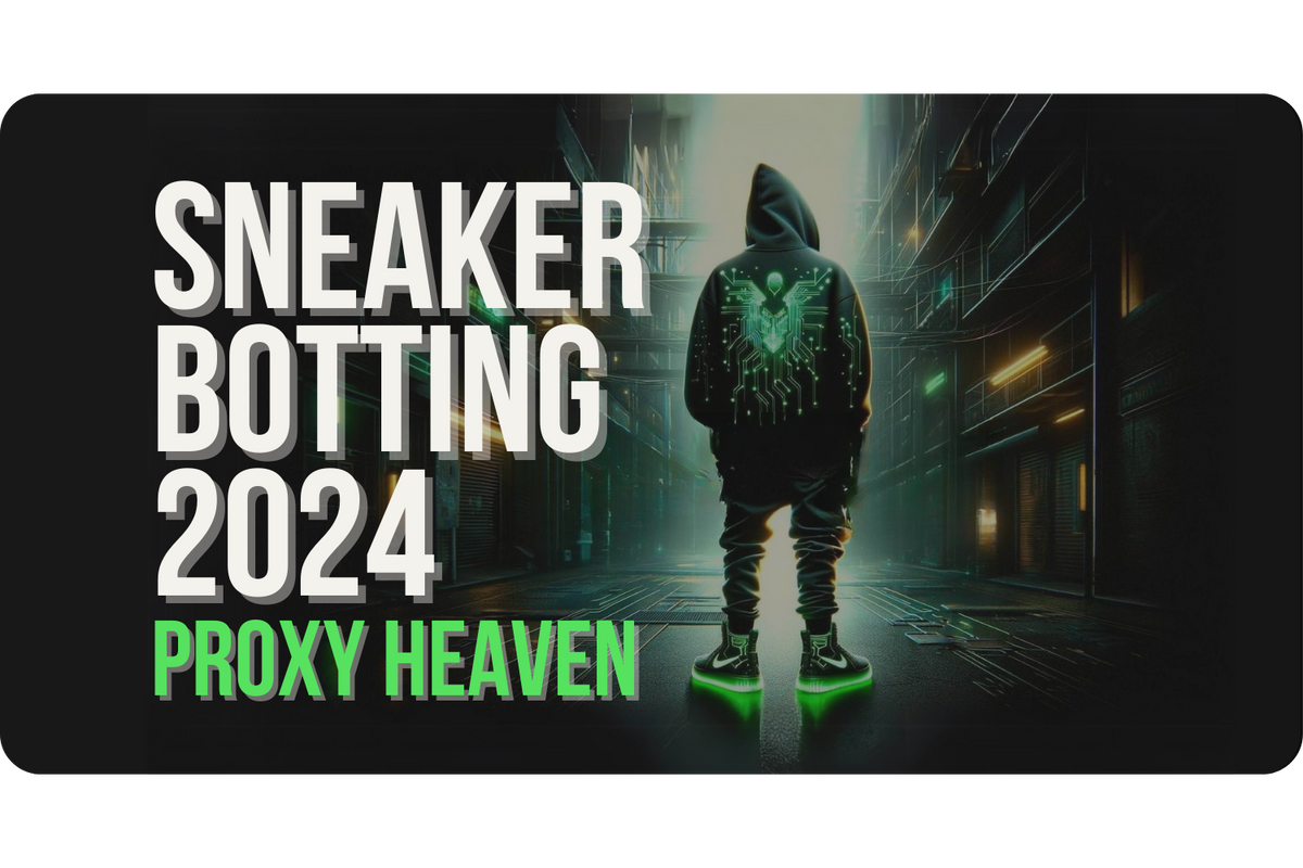 Sneaker Botting 2024: Evolution, Challenges and Expert Insights ...